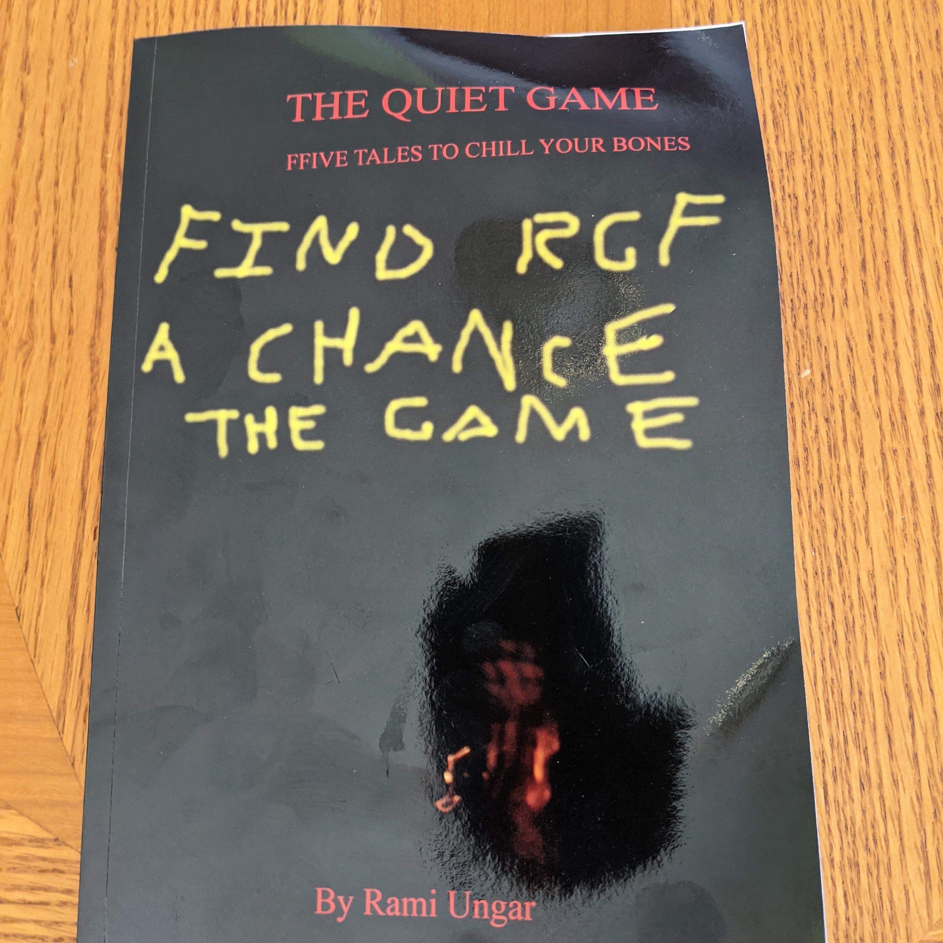 Book Review: The Quiet Game-Five Tales To Chill Your Bones, By Rami Ungar